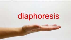 What is Diaphoresis? Diaphoresis is a symptom of which Medical ...